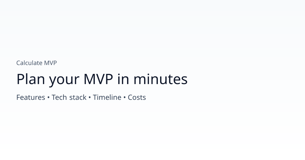 AI MVP Planner & App Cost Calculator | CalcMVP